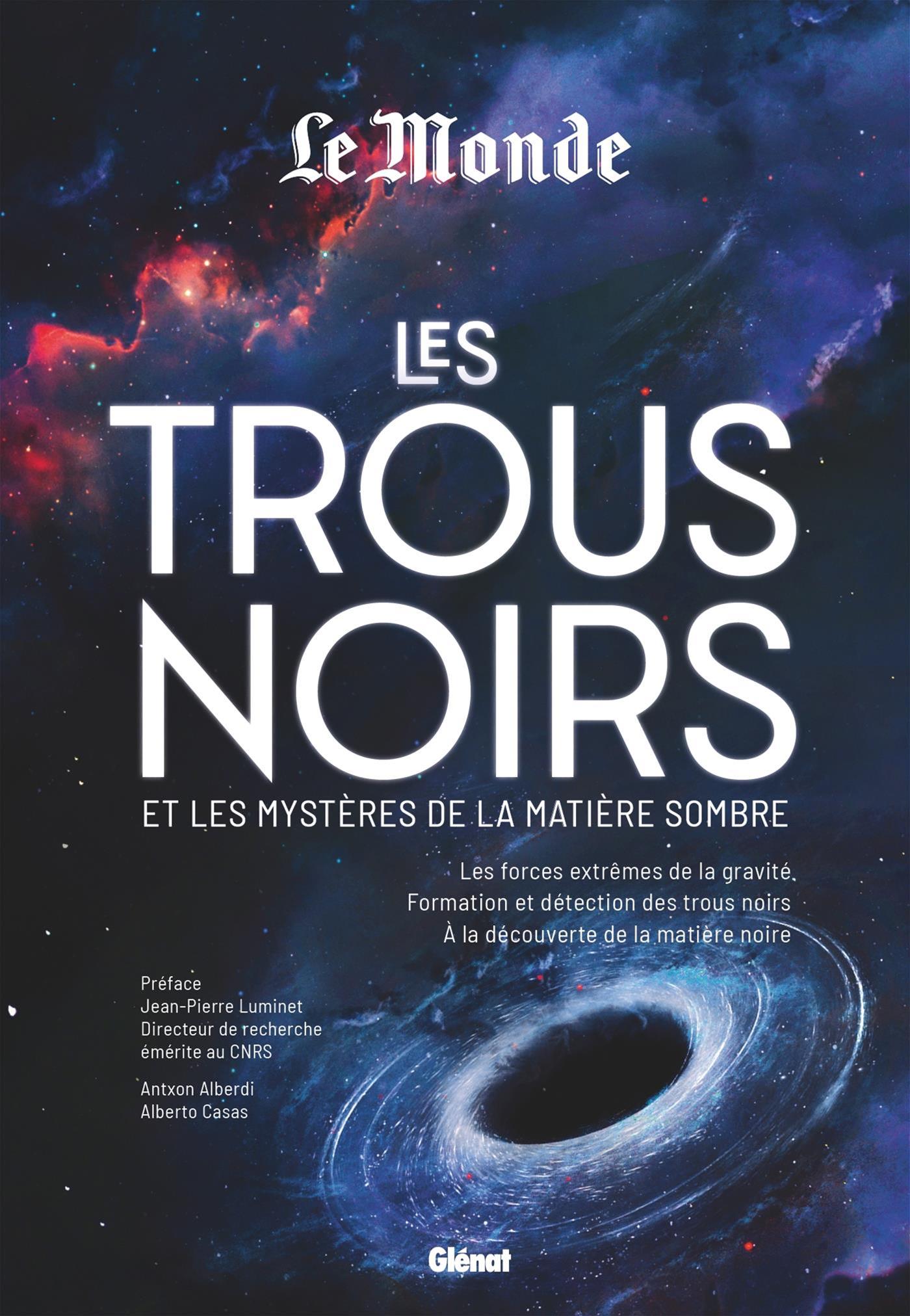 Les trous noirs et les mystères de la matière sombre : les forces extr – QUB livre