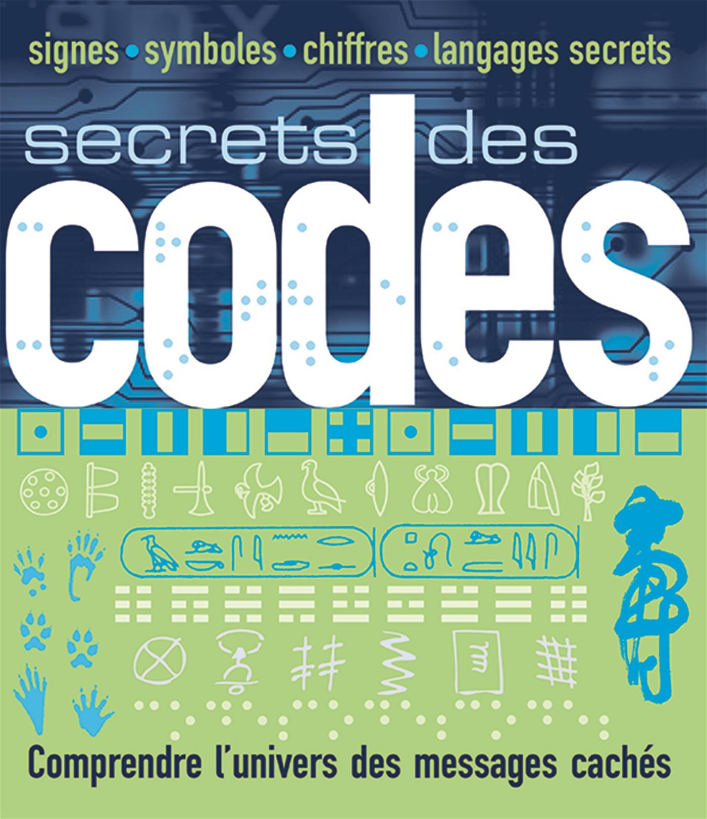 Secrets des codes : comprendre l'univers des messages cachés. – QUB livre