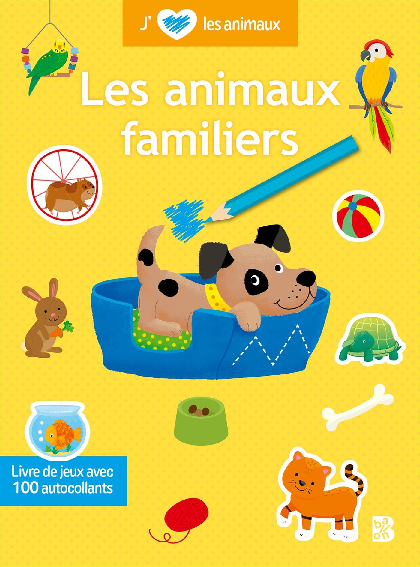 J'aime les animaux : Les animaux familiers – QUB livre