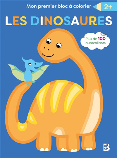 Les dinosaures : mon premier bloc à colorier 2+ – QUB livre