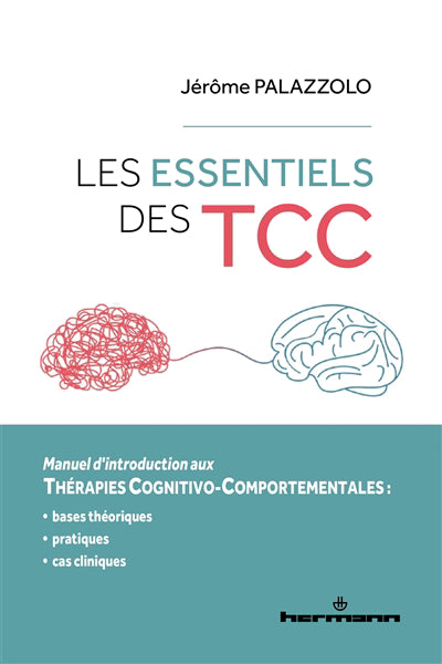 Les essentiels des TCC : manuel d'introduction aux thérapies cognitivo – QUB livre