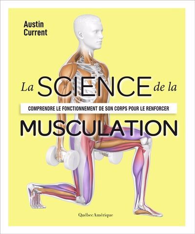 La Science de la musculation : Comprendre le fonctionnement de son cor ...