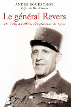 Le général Revers : de Vichy à l'affaire des généraux de 1950 – QUB livre