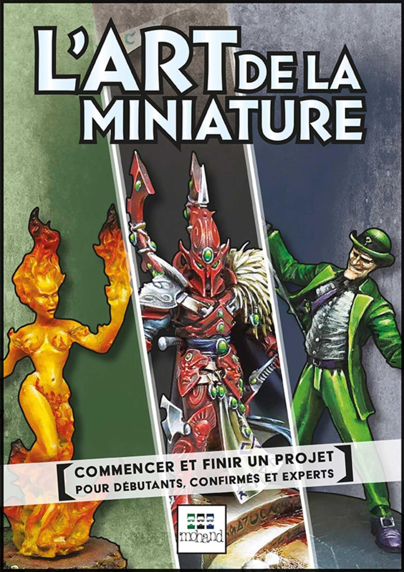 L'art de la miniature : commencer et finir un projet : pour débutants ...